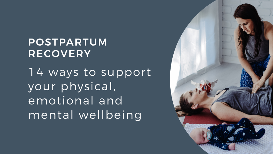 Postpartum Recovery: 14 ways to support your physical, emotional and m ...